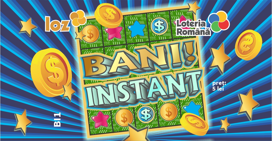 Loteria Română lanseaza un nou loz randalinat BANI! INSTANT – Loteria ...